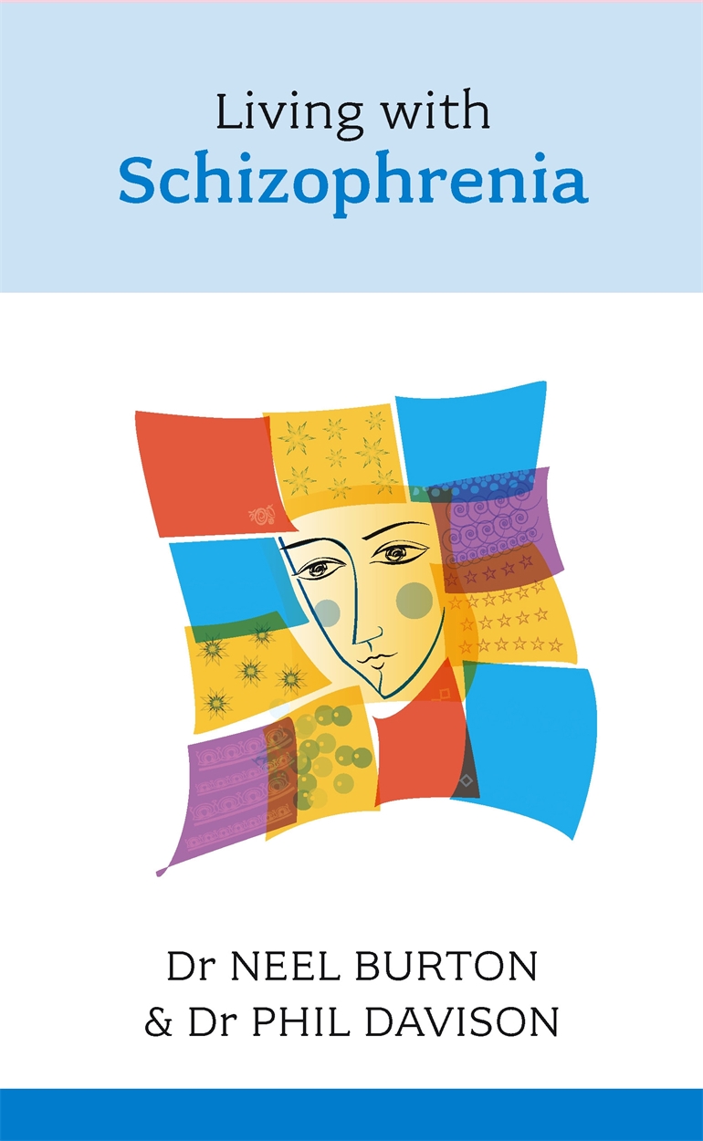 Living with Schizophrenia by Neel Burton | Hachette UK